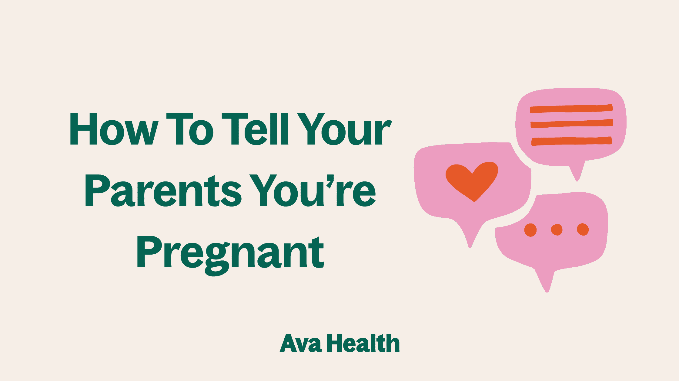 How to Tell Your Parents You're Pregnant | Ava Health